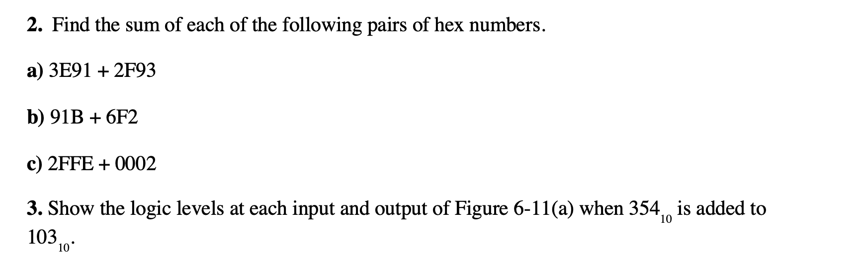 Solved 2. Find the sum of each of the following pairs of hex | Chegg.com