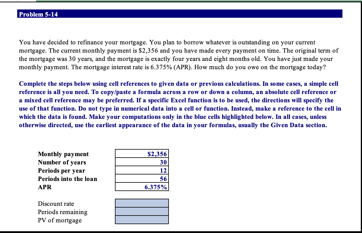 You have decided to refinance your mortgage. You plan | Chegg.com