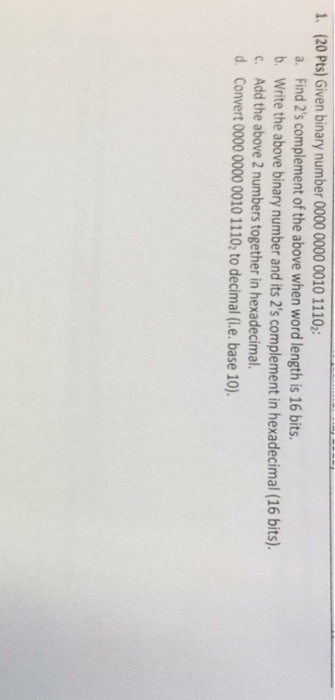Solved 1. (20 Pts) Given binary number 0000 0000 0010 1110 | Chegg.com