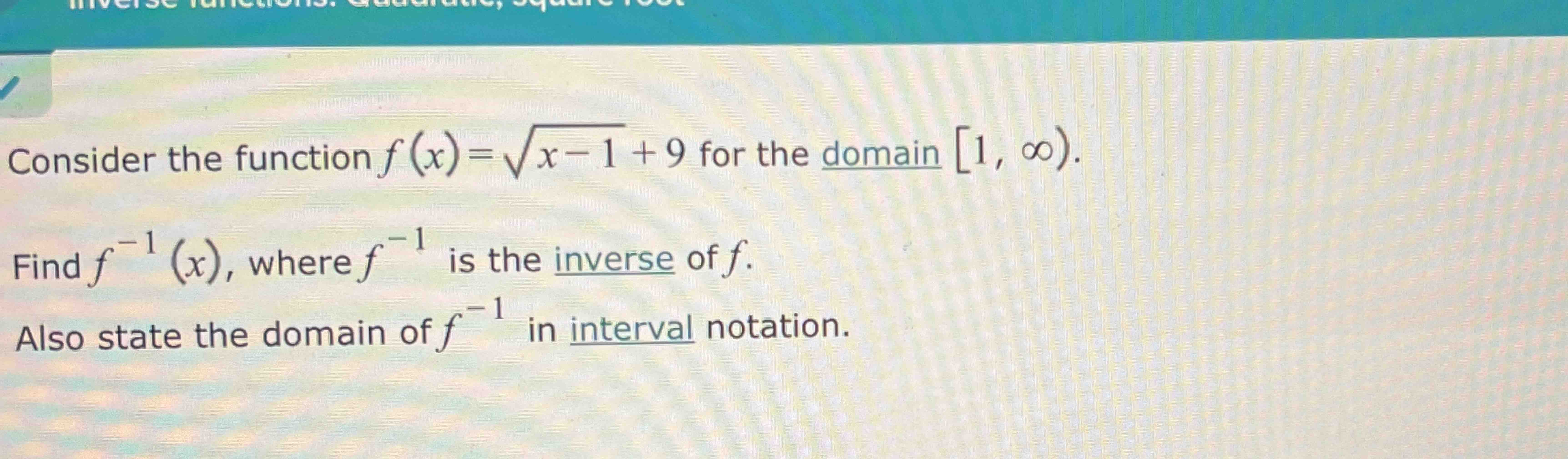 Solved Consider the function f(x)=x-12+9 ﻿for the domain | Chegg.com