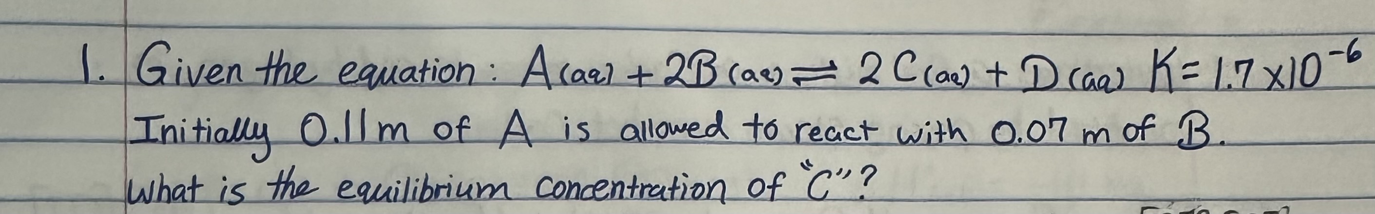 [Solved]: Given the equation: A(aq)+2B(aq)2C_((aq))+D(aa)K=