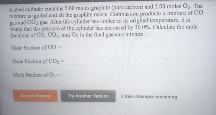 Solved A steel cylinder contains 5.00 moles graphite (pure | Chegg.com