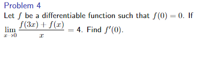 Solved Problem 4 Let f be a differentiable function such | Chegg.com