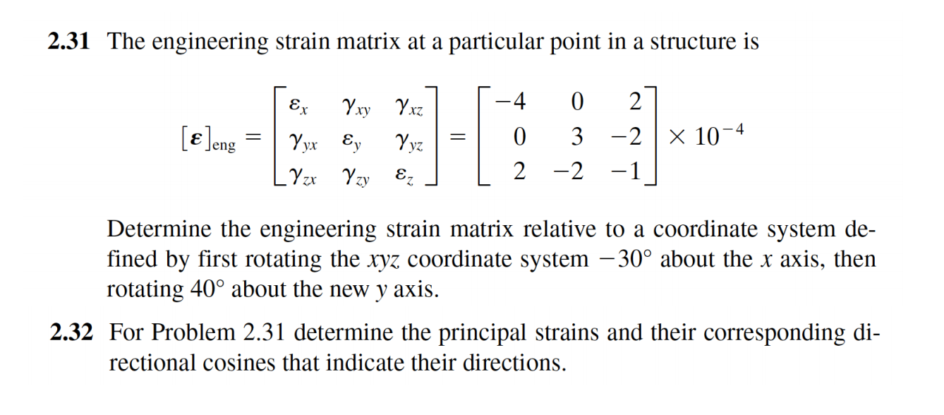 Solved 2.31 The engineering strain matrix at a particular | Chegg.com