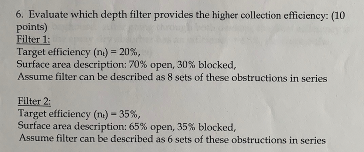 6. Evaluate which depth filter provides the higher | Chegg.com
