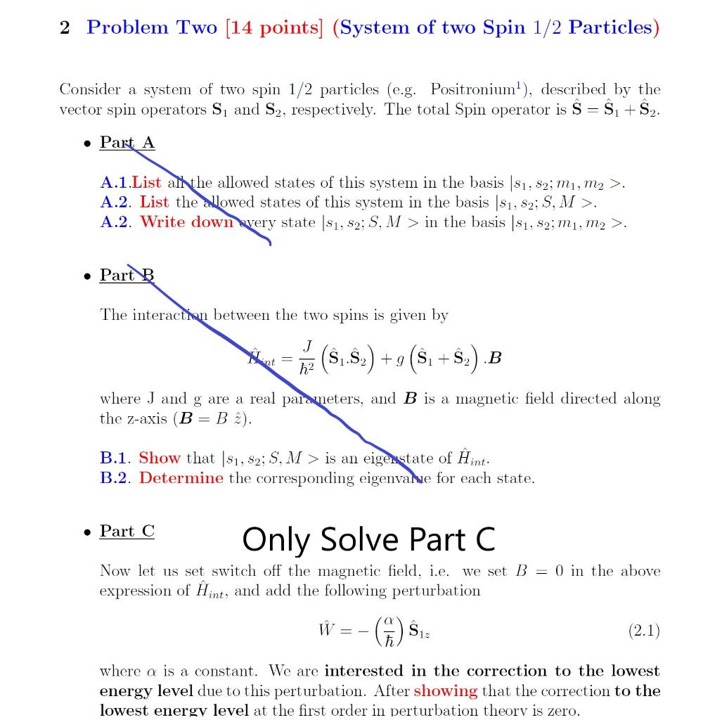 Solved 2 Problem Two (14 points] (System of two Spin 1/2 | Chegg.com