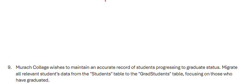 Solved 8. Murach College is conducting a database cleanup to | Chegg.com
