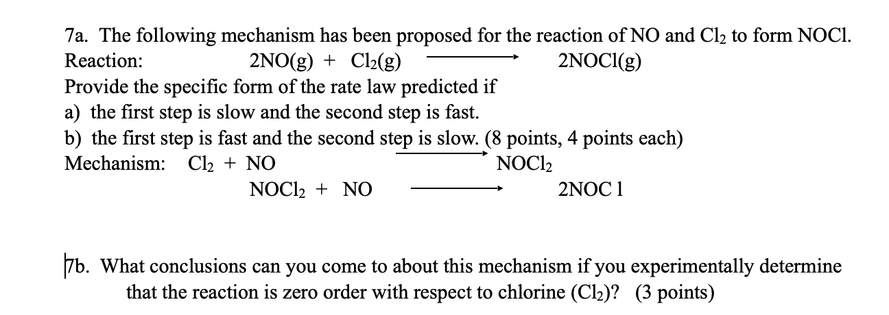 Solved 7a. The following mechanism has been proposed for the | Chegg.com