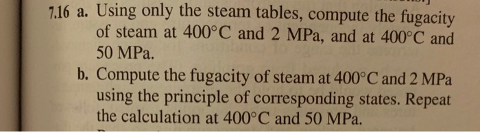 Solved 7. 16 a. Using only the steam tables, compute the | Chegg.com