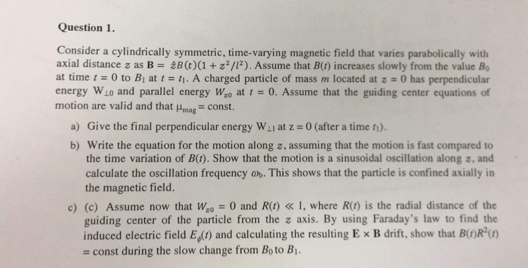 Solved Question 1. Consider a cylindrically symmetric, | Chegg.com