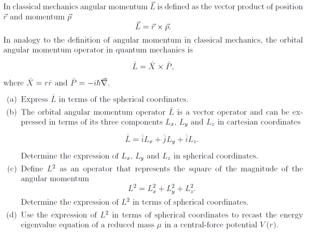 Solved In quantum mechanics, orbital angular momentum plays | Chegg.com