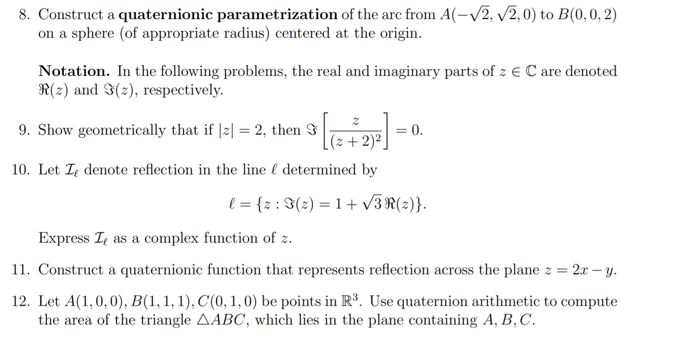 Solved 8. Construct a quaternionic parametrization of the | Chegg.com