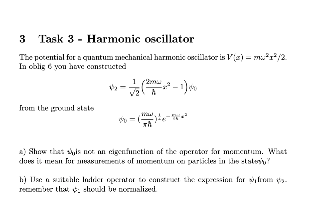 Solved 3 Task 3 Harmonic oscillator The potential for a | Chegg.com