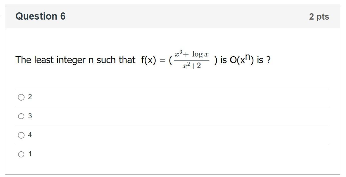Solved The least integer n such that f(x)=2x4+(logx)5 is | Chegg.com
