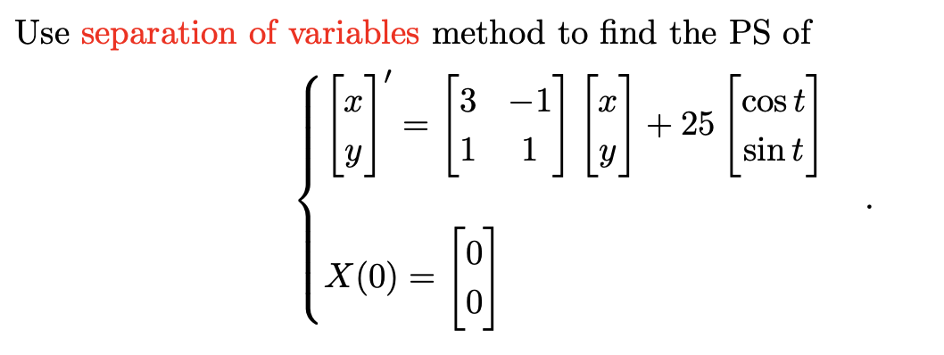 Solved Use separation of variables method to find the | Chegg.com