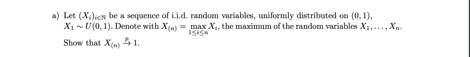 Solved a) Let (Xi)i∈N be a sequence of i.i.d. random | Chegg.com