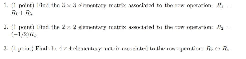 Solved 1. (1 point) Find the 3 x 3 elementary matrix | Chegg.com