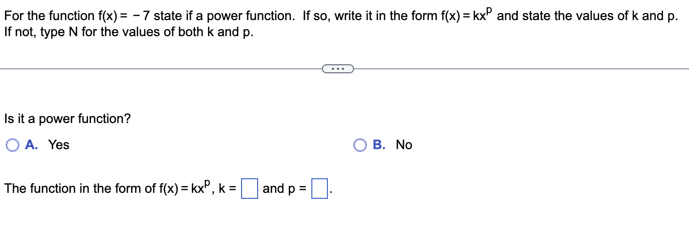 Solved For the function f(x)=−7 state if a power function. | Chegg.com