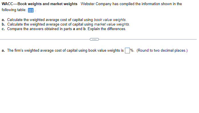 Solved WACC-Book weights and market weights Webster Company | Chegg.com