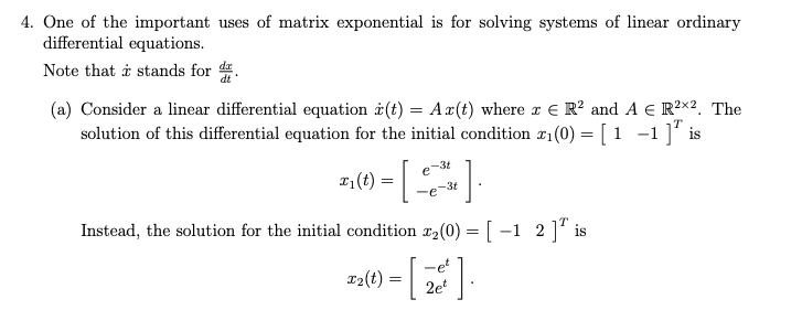 Solved 4. One of the important uses of matrix exponential is | Chegg.com