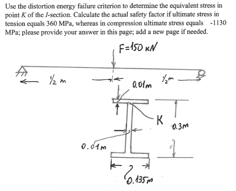 Solved Use the distortion energy failure criterion to | Chegg.com