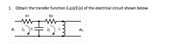 Solved 1. Obtain the transfer function Eo(s)/E:(s) of the | Chegg.com