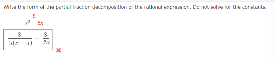 Solved Write the form of the partial fraction decomposition | Chegg.com