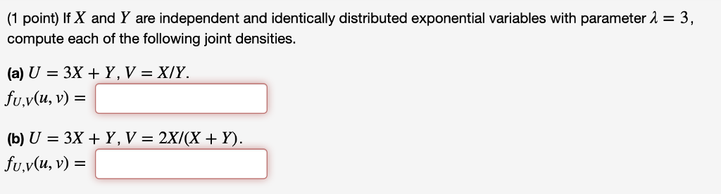 Solved (1 point) If X and Y are independent and identically | Chegg.com