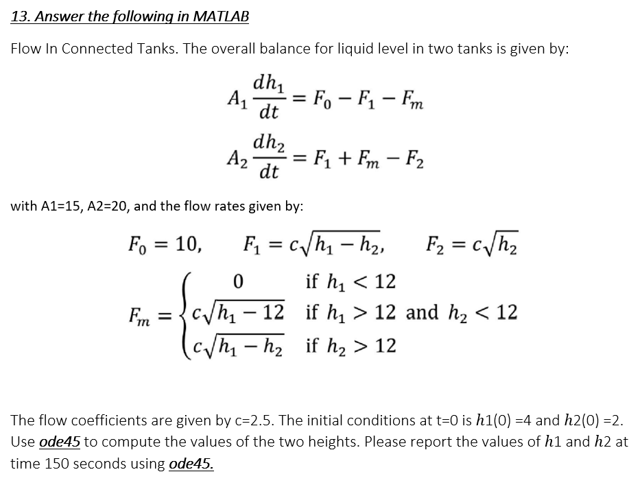 Solved 13. Answer the following in MATLAB Flow In Connected | Chegg.com