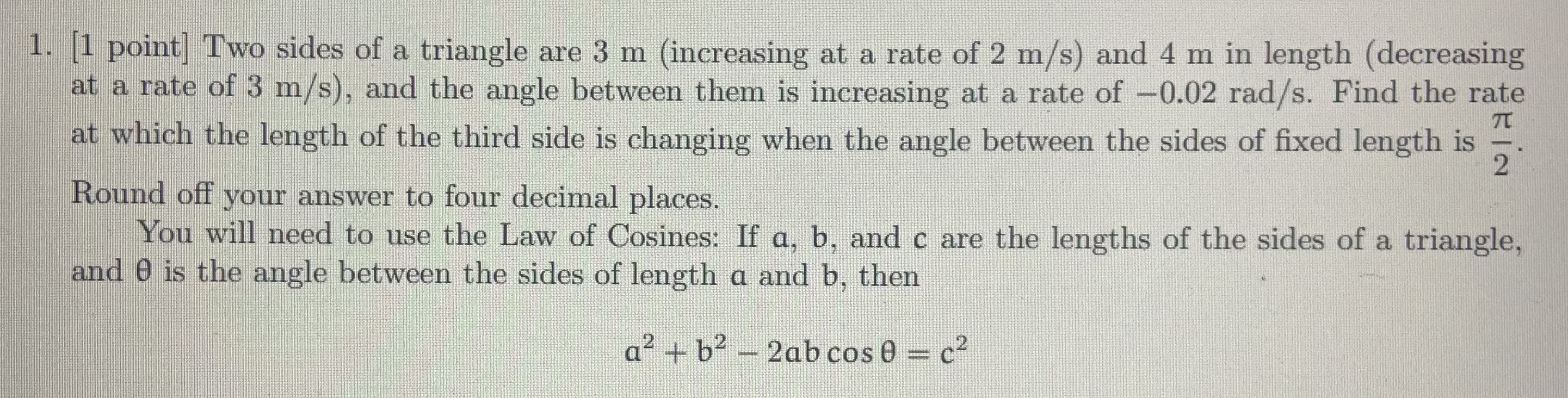 Solved 1. [ 1 point] Two sides of a triangle are 3 m | Chegg.com