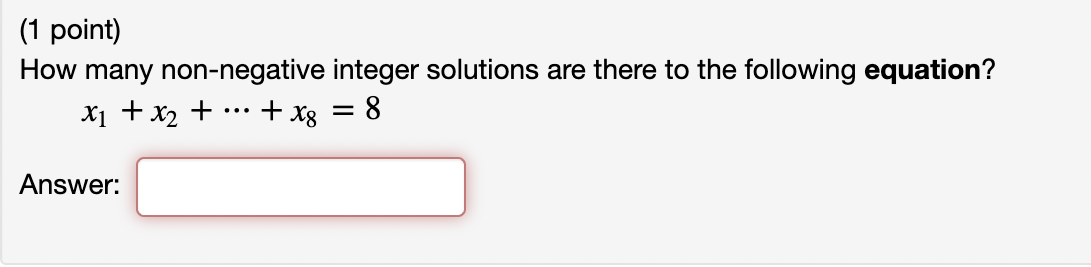 Solved (1 point) How many non-negative integer solutions are | Chegg.com