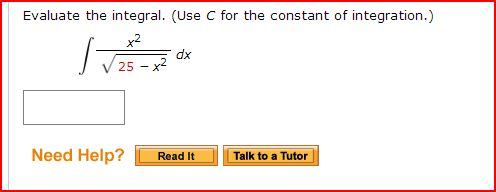 Solved Evaluate the integral. (Use C for the constant of | Chegg.com