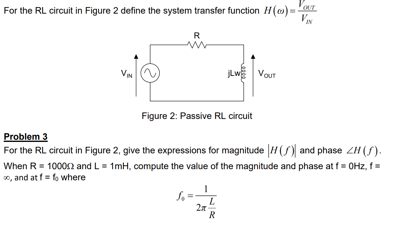 Solved VOUT For the RL circuit in Figure 2 define the system | Chegg.com