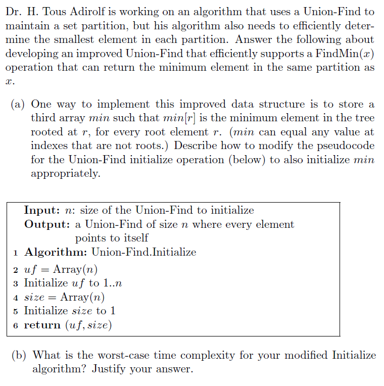 Dr. H. Tous Adirolf is working on an algorithm that | Chegg.com