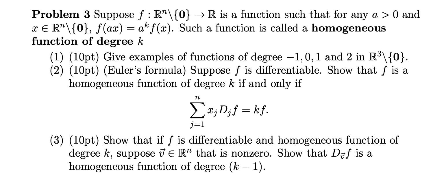 Problem 3 Suppose f:Rn\{0}→R is a function such that | Chegg.com