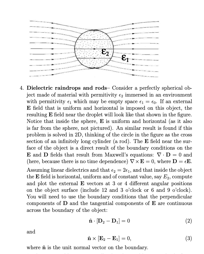 Solved 4. Dielectric raindrops and rods- Consider a | Chegg.com