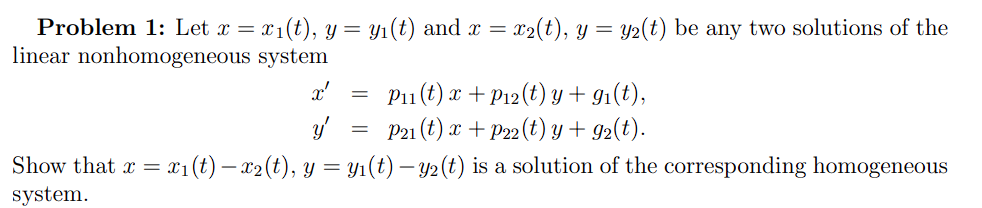 Solved Problem 1: Let x=x1(t),y=y1(t) and x=x2(t),y=y2(t) be | Chegg.com