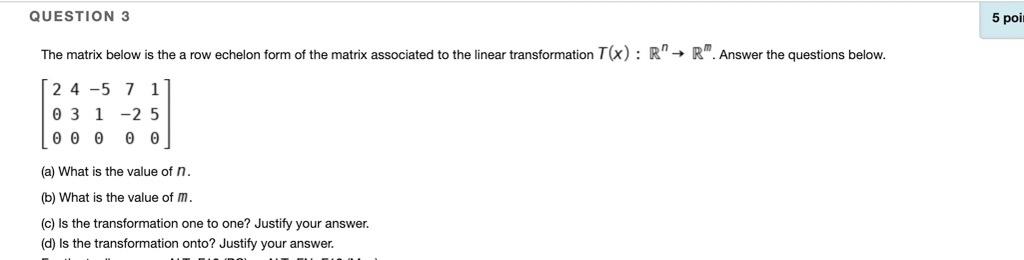 Solved QUESTION 3 5 poi The matrix below is the a row | Chegg.com