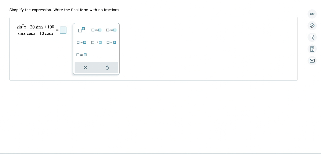 Solved Simplify the expression. Write the final form with no | Chegg.com