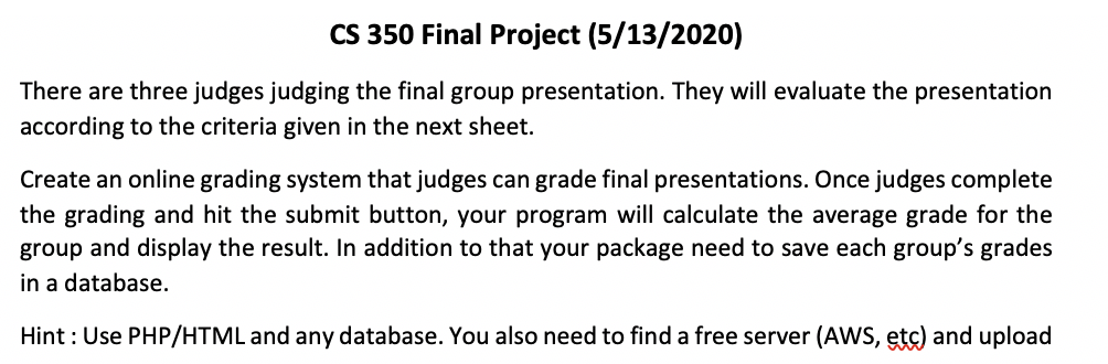 Solved CS 350 Final Project (5/13/2020) There are three | Chegg.com