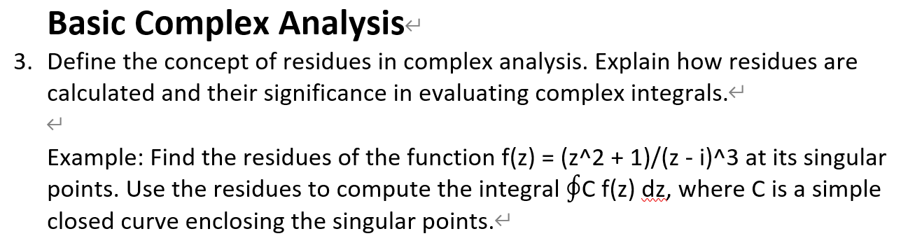 Solved Basic Complex Analysis Define the concept of residues | Chegg.com