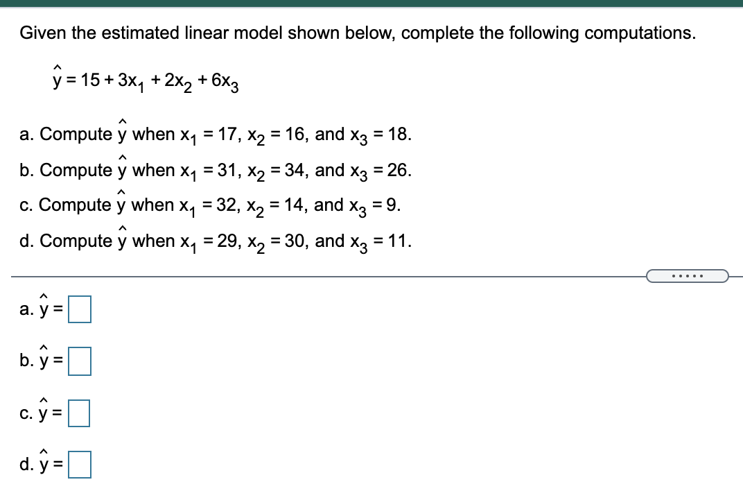 Solved Given the estimated linear model shown below, | Chegg.com