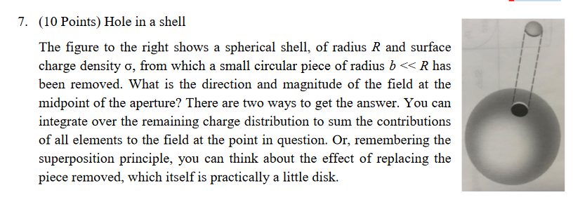 Solved 7. (10 Points) Hole in a shell The figure to the | Chegg.com