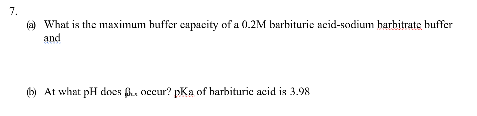 Solved 7. (a) What is the maximum buffer capacity of a 0.2M | Chegg.com