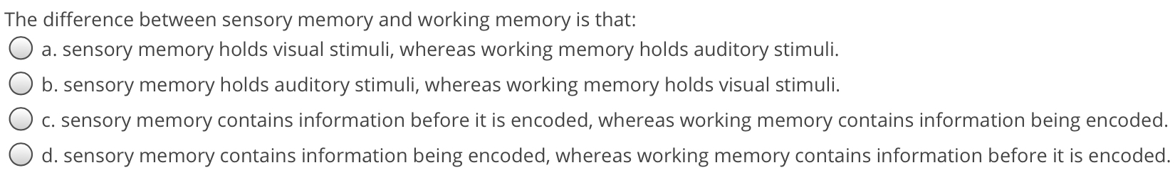 Solved The difference between sensory memory and working | Chegg.com