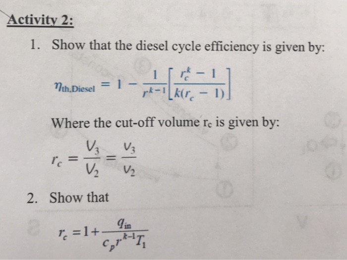 Solved Activity 2: 1. Show that the diesel cycle efficiency | Chegg.com
