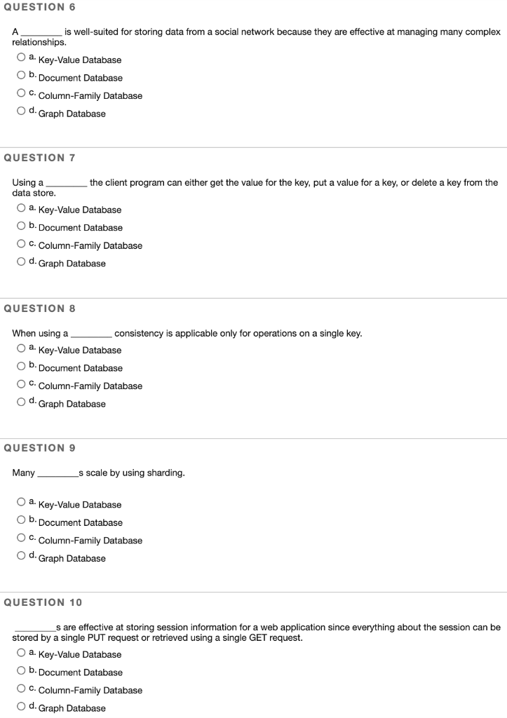 Solved QUESTION 6 A is well-suited for storing data from a | Chegg.com
