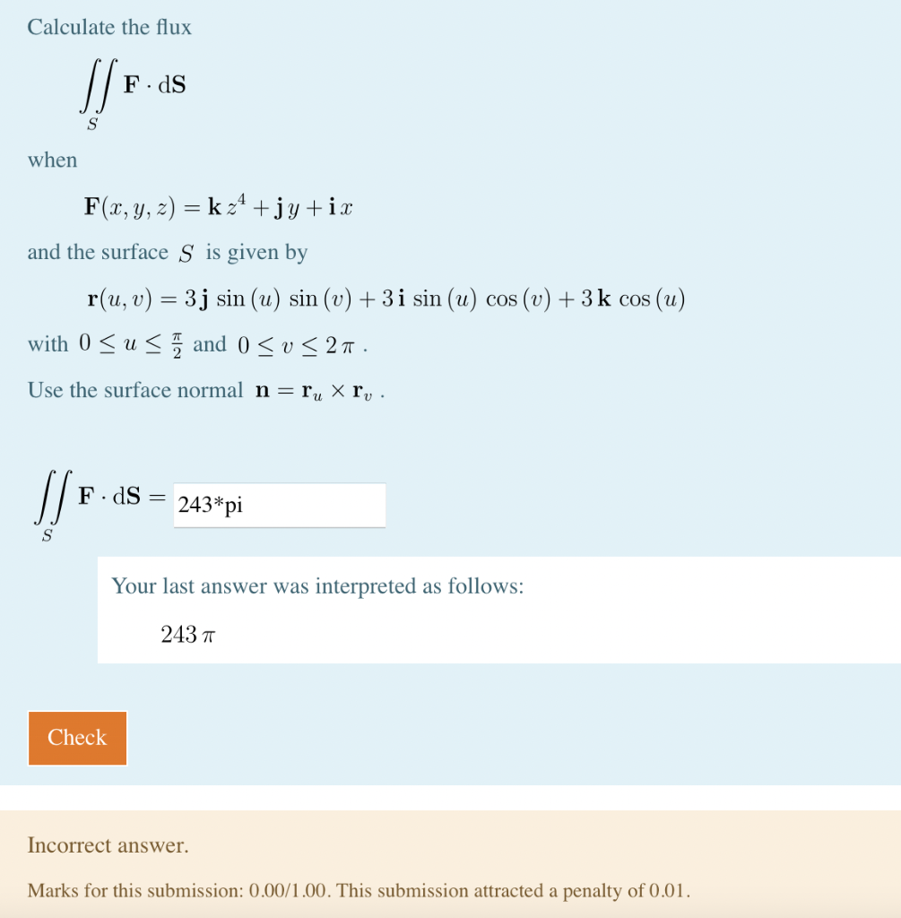 Solved Calculate the flux F. ds S when F(x, y, z) = k z4 | Chegg.com