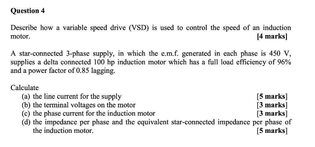 Solved Question 4 Describe how a variable speed drive (VSD) | Chegg.com
