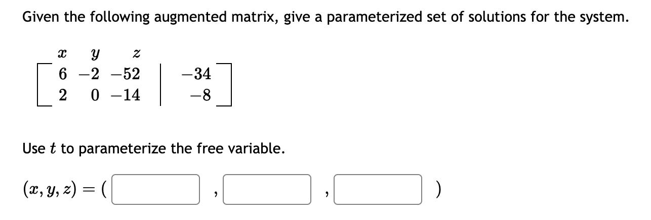 Solved Given the following augmented matrix, give a | Chegg.com